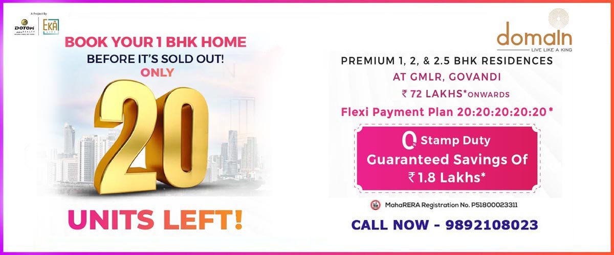 Dotom Domain Govandi by Dotom Realty 72 Lacs in Govandi